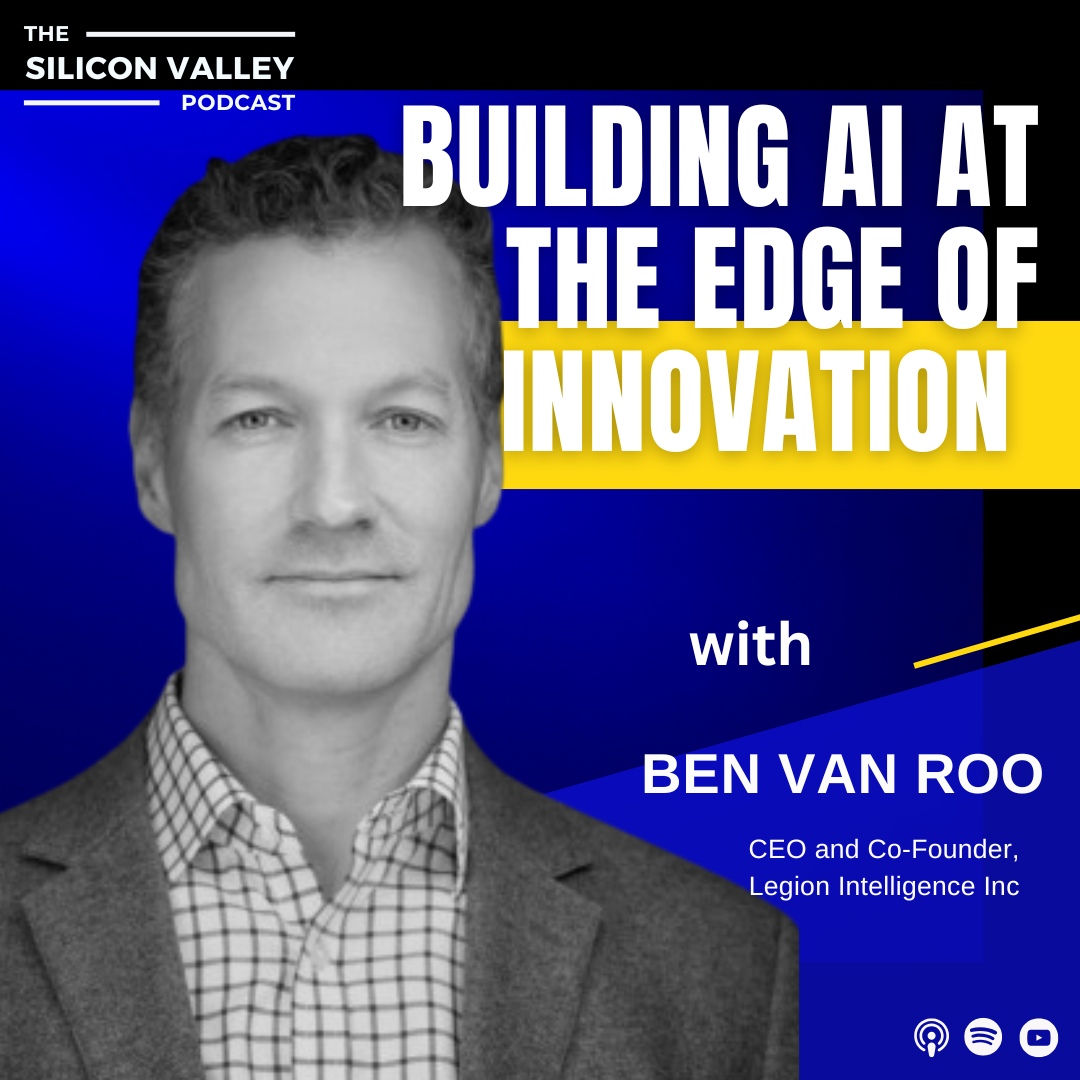 Ep 266 Building AI at the Edge of Innovation with Ben Van Roo - The ...